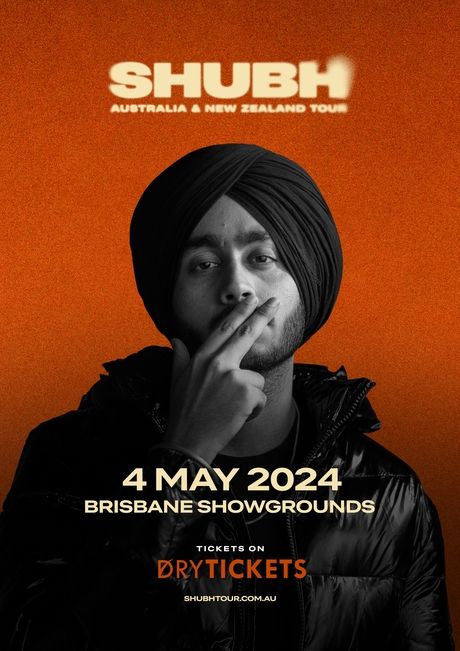 SHUBH Live In Brisbane - DryTickets.com.au